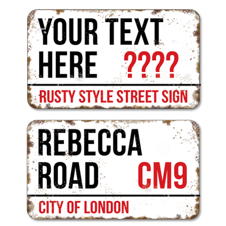 JAF Graphics. Rusty Style Personalised London Street Sign