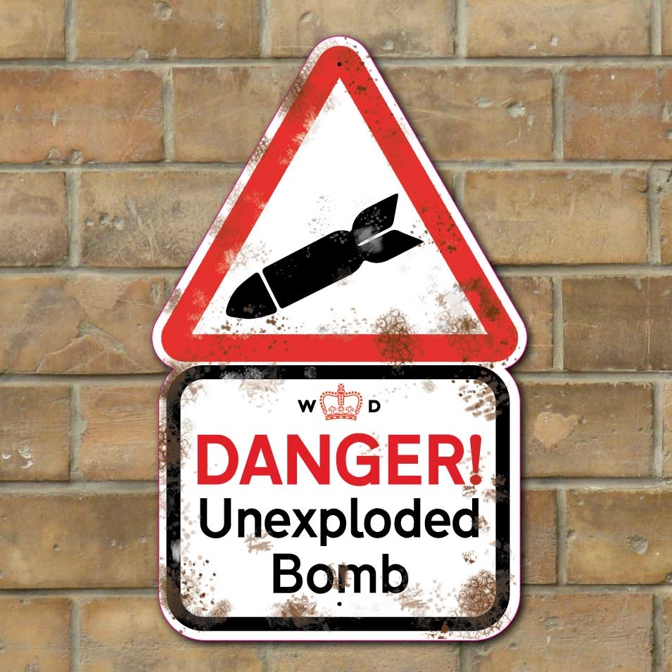 JAF Graphics. Danger Unexploded Bomb! Sign