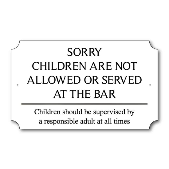 JAF Graphics. Pub Bar Restaurant Sign, No Children at the Bar Sign