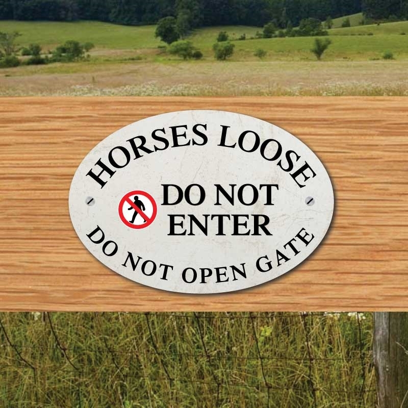 JAF Graphics. HORSES LOOSE Sign, NO ENTRY Equestrian Gate Sign