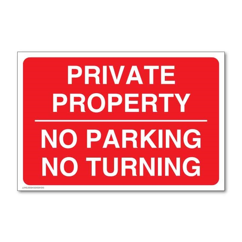 JAF Graphics. Private No Parking No Turning Sign