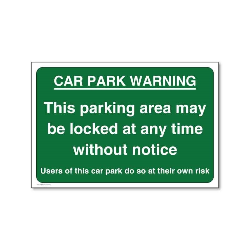 JAF Graphics. Car Park Will Be Locked Sign
