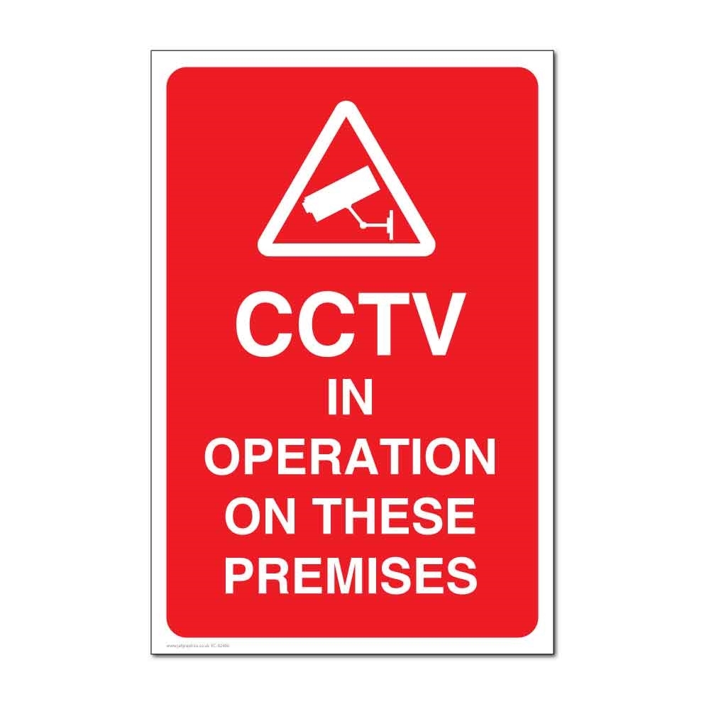 JAF Graphics. CCTV in operation on these premises sign