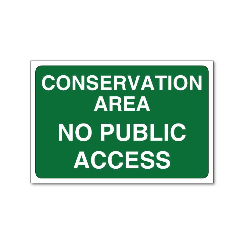JAF Graphics. Conservation Area No Access Sign