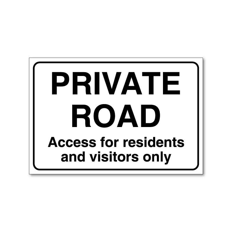 JAF Graphics. PRIVATE ROAD Access sign