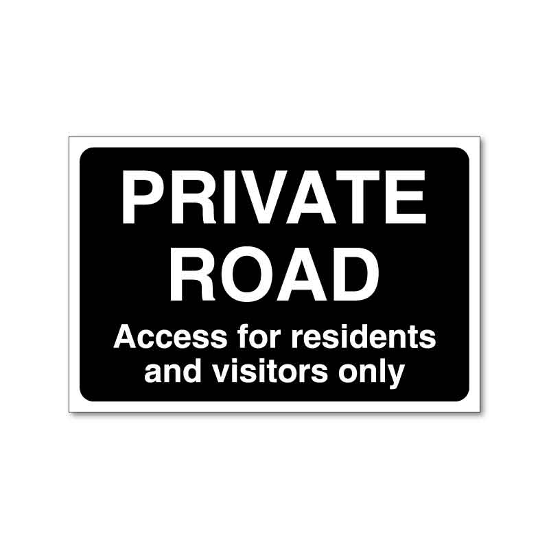 JAF Graphics. PRIVATE ROAD Access sign