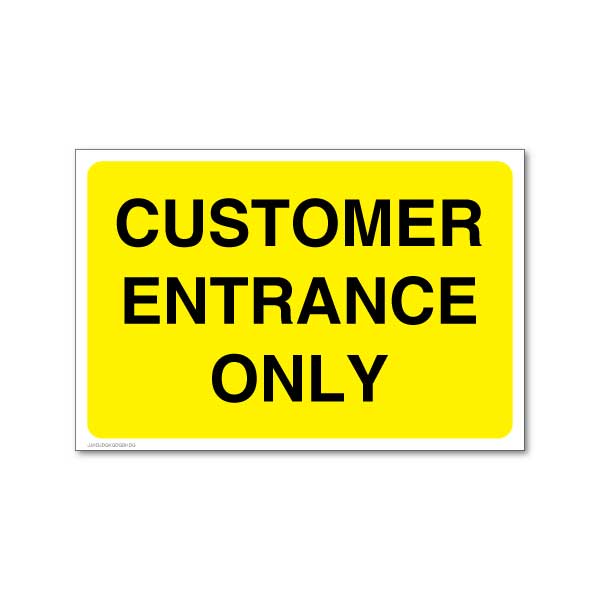 JAF Graphics. Customer Entrance car park sign