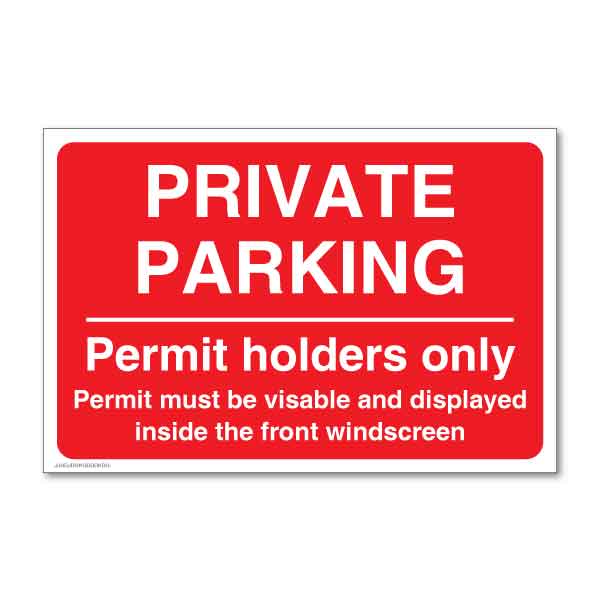 JAF Graphics. Permit Holders Private Parking Sign