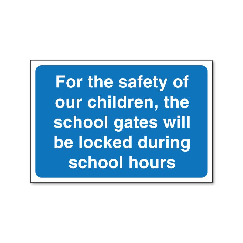 JAF Graphics. School Gates Locked Sign
