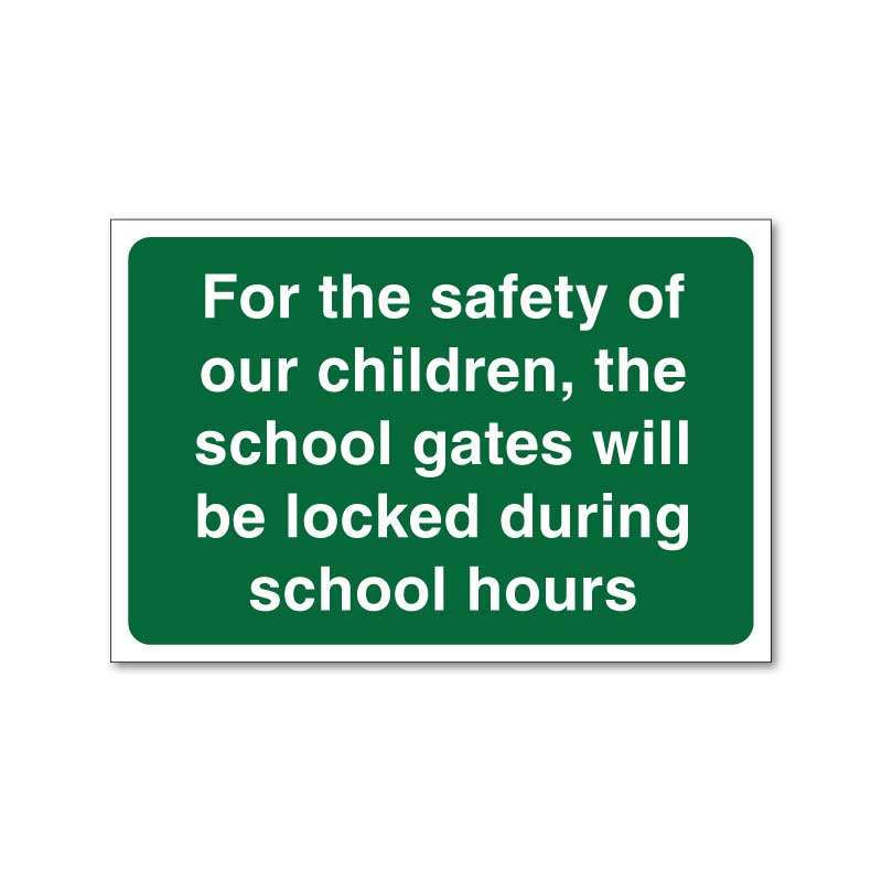 JAF Graphics. School Gates Locked Sign